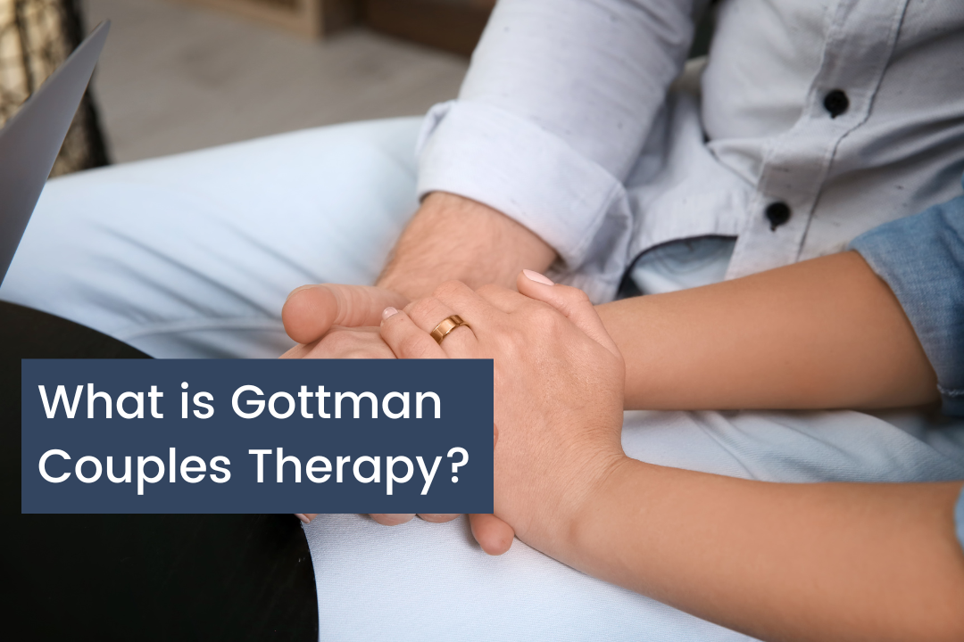 What is Gottman Couples Therapy - The Therapy Hub